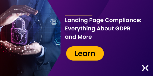 Landing Page Compliance: Everything About GDPR & Enforcement